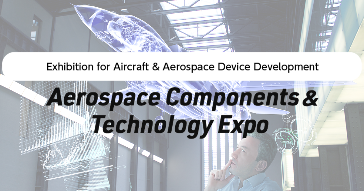 Aerospace Technology & Components Expo | Exhibition of Aircraft ...